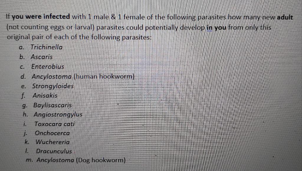 Solved C. If you were infected with 1 male & 1 female of the | Chegg.com