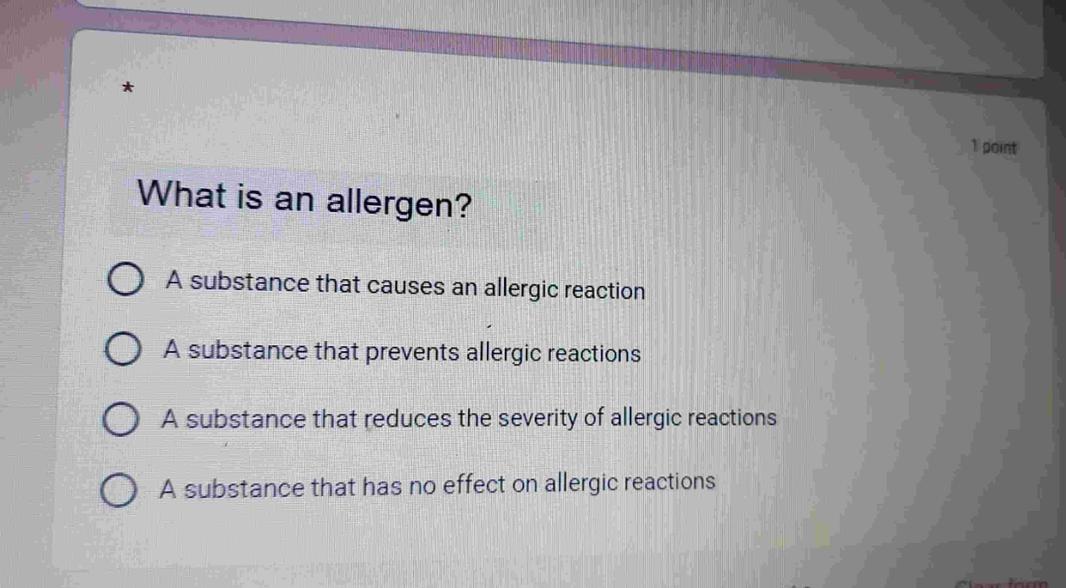 Solved What is an allergen?A substance that causes an | Chegg.com