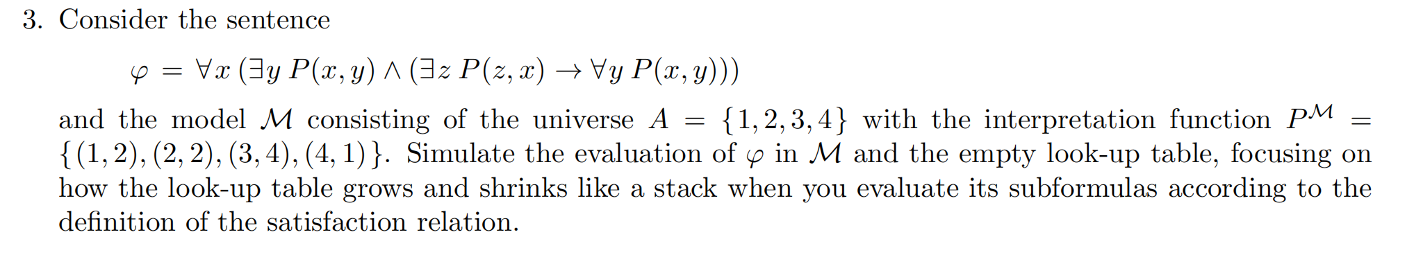 Solved Consider The Sentence φ ∀x ∃y P X Y ∧ ∃z P Z