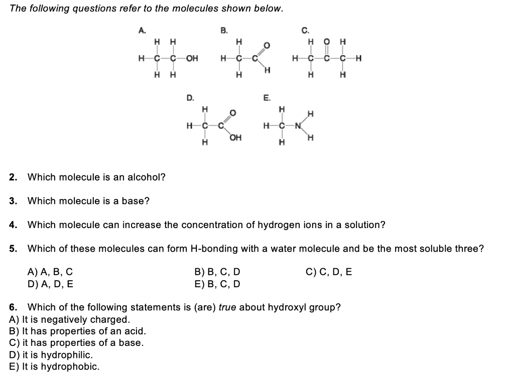 Solved The following questions refer to the molecules shown | Chegg.com