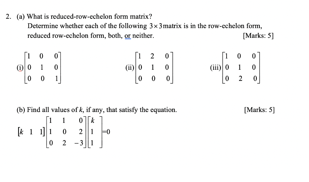 Solved 2. (a) What is reduced-row-echelon form matrix'? | Chegg.com