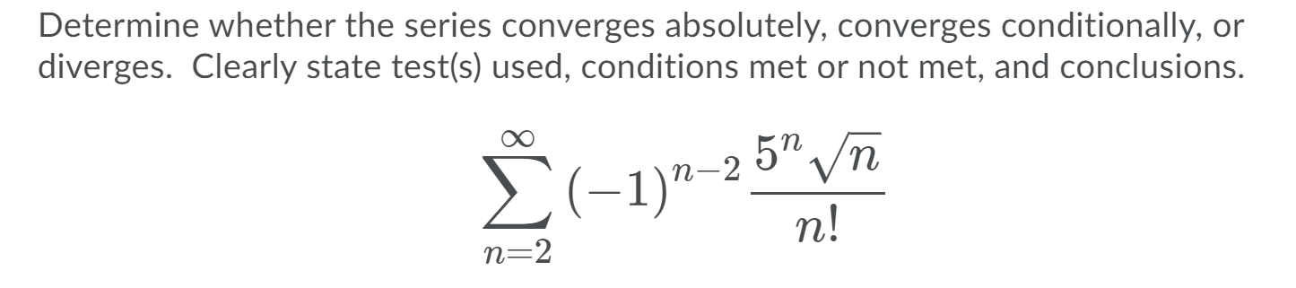 Solved Determine whether the series converges absolutely, | Chegg.com