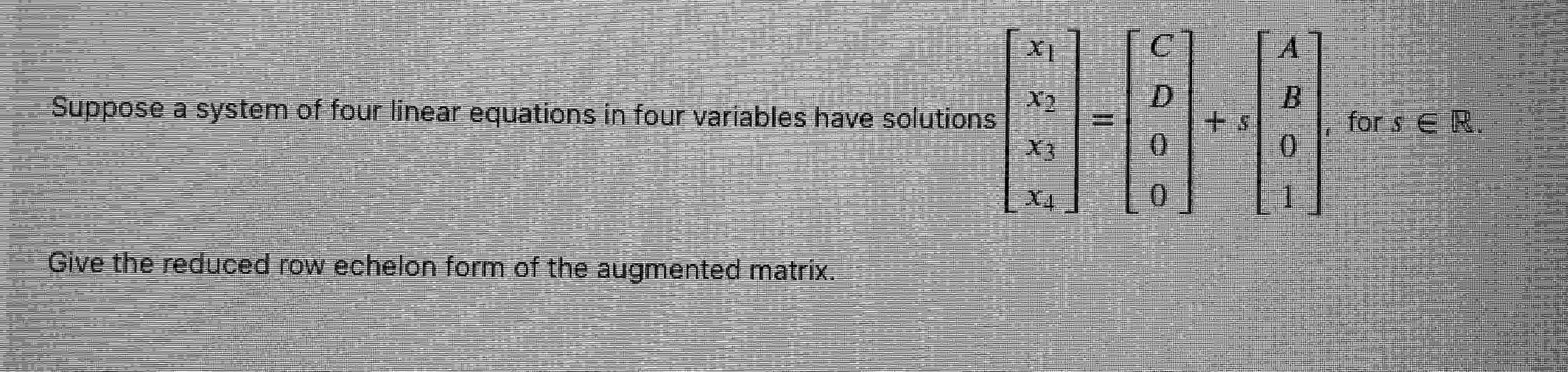 Solved A Suppose a system of four linear equations in four | Chegg.com