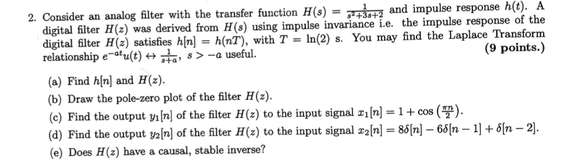 Solved 2. Consider an analog filter with the transfer | Chegg.com