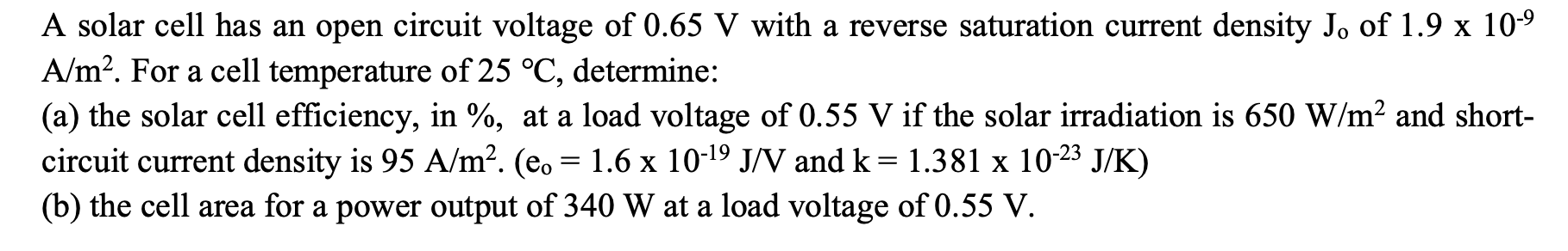 Solved a A solar cell has an open circuit voltage of 0.65 V | Chegg.com