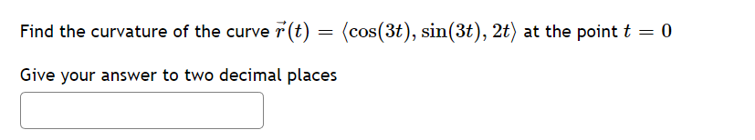 Solved Find the curvature of the curve | Chegg.com