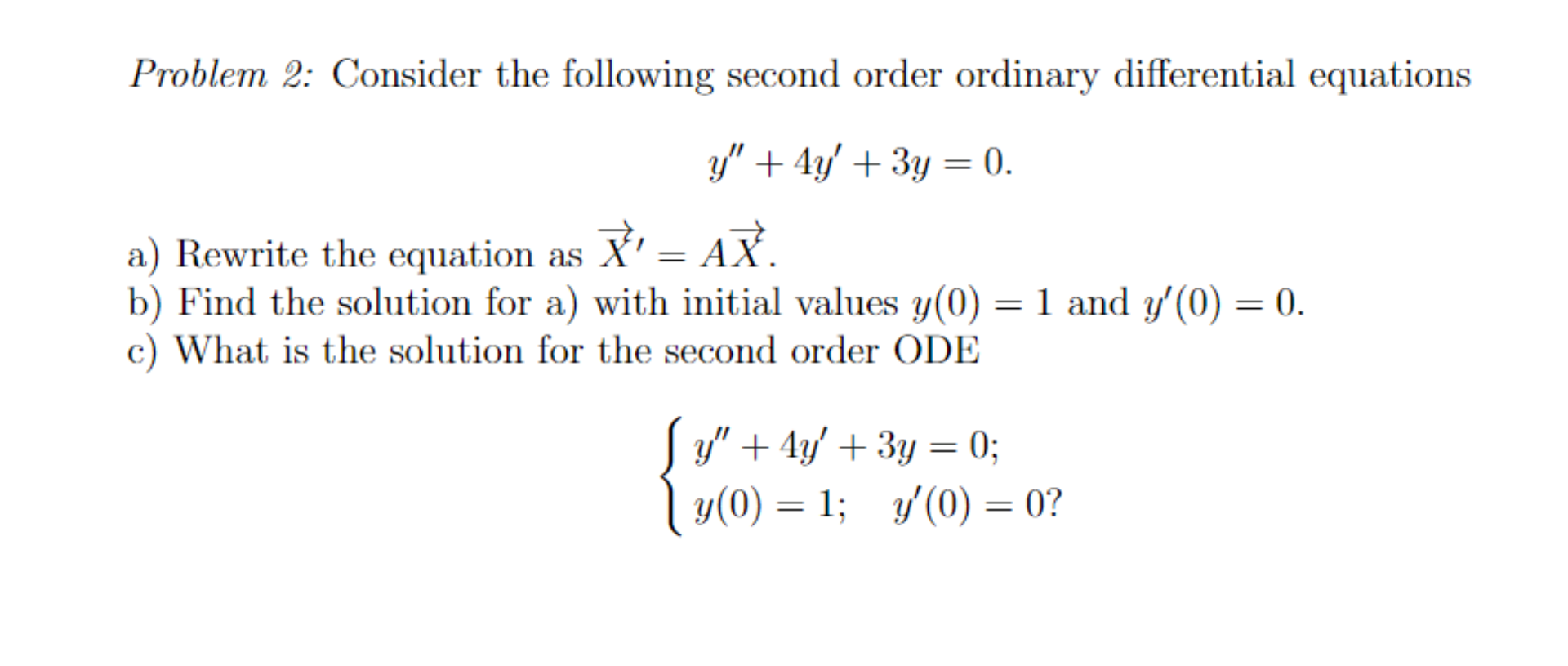 Solved Problem 2: Consider the following second order | Chegg.com