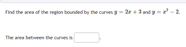 Solved Find the area of the region bounded by the curves | Chegg.com