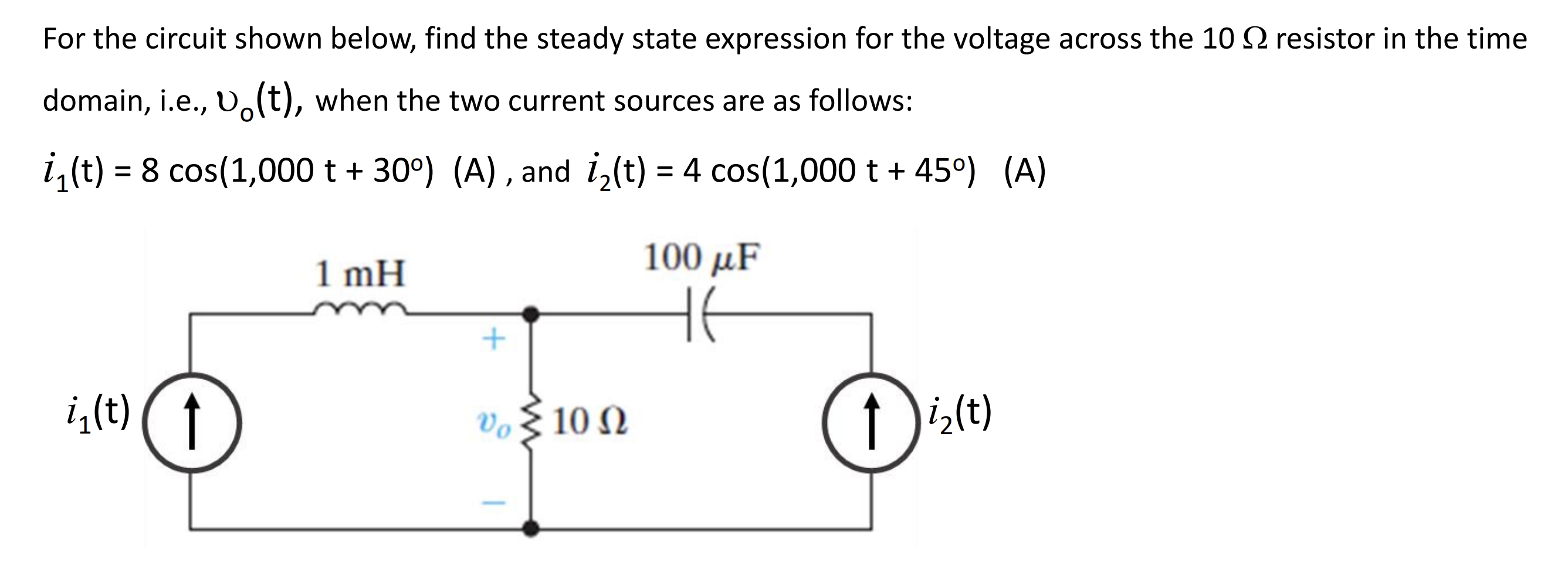 Solved For the circuit shown below, find the steady state | Chegg.com