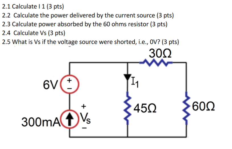 Solved 2.1 Calculate I 1 (3 pts) 2.2 Calculate the power | Chegg.com