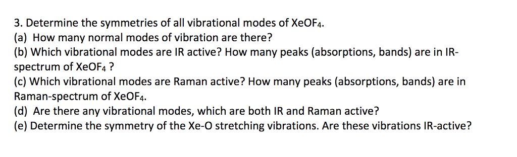 Solved 3. Determine the symmetries of all vibrational modes | Chegg.com