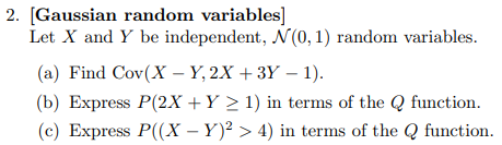 Solved 2. [Gaussian random variables] Let X and Y be | Chegg.com