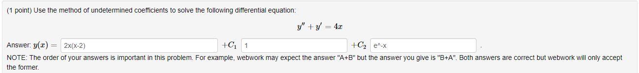 Solved (1 point) Use the method of undetermined coefficients | Chegg.com