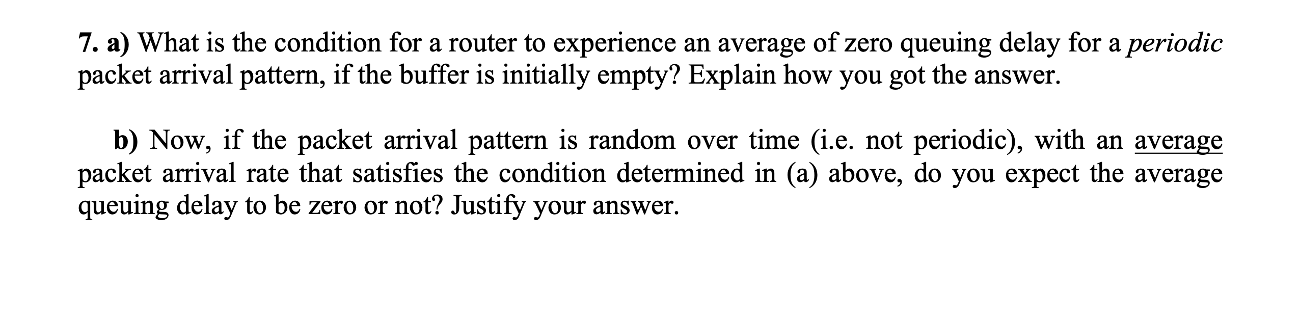 Solved 7. a) What is the condition for a router to | Chegg.com