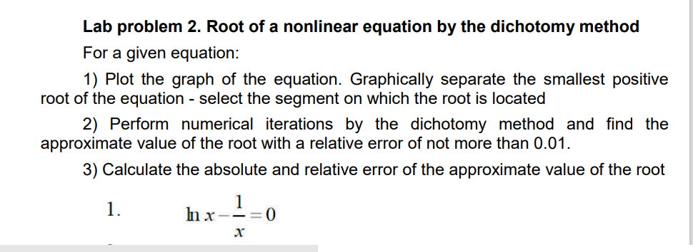 Solved Lab problem 2. Root of a nonlinear equation by the | Chegg.com