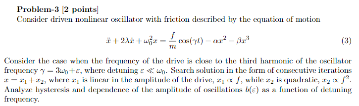 Solved Problem-3 [2 points Consider driven nonlinear | Chegg.com