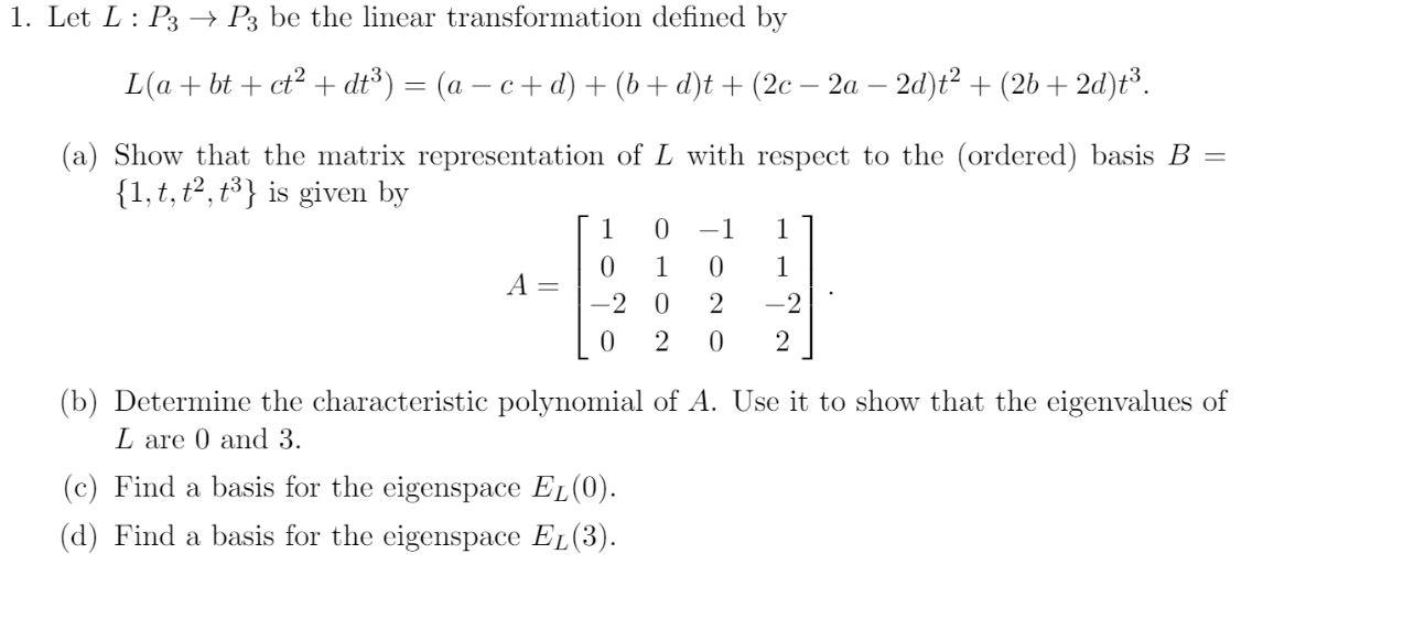 Solved 1. Let L: P3 → P3 be the linear transformation | Chegg.com