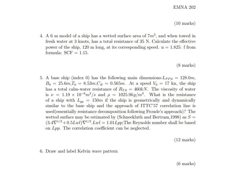 Solved 4. A 6 m model of a ship has a wetted surface area of | Chegg.com