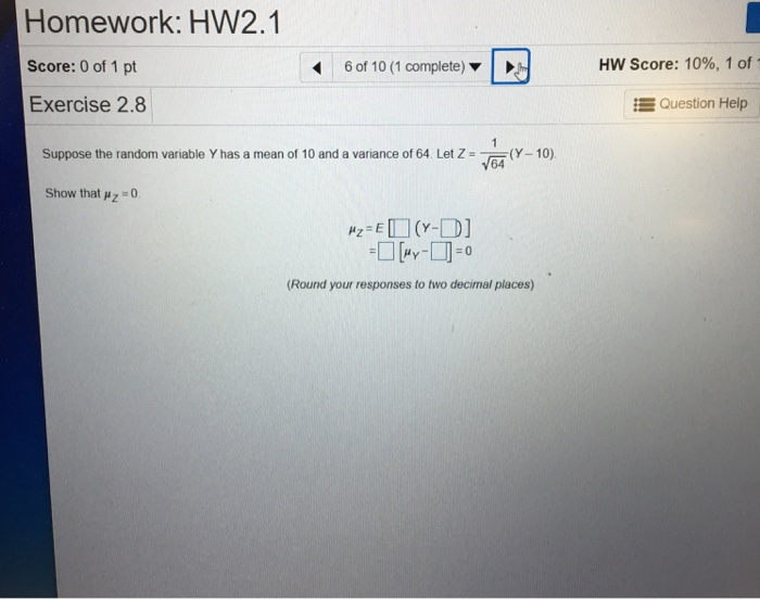 Solved Homework: HW2.1 HW Score: 10%, 1 of Score: 0 of 1 pt | Chegg.com Solved Homework: HW2.1 HW Score: 10%, 1 of Score: 0 of 1 pt | Chegg.com