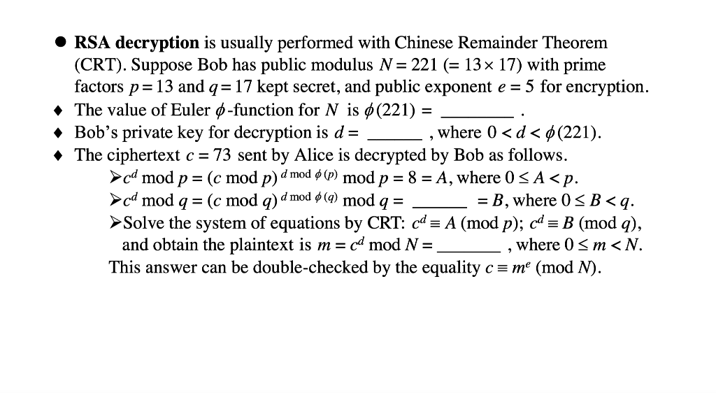 Solved = RSA decryption is usually performed with Chinese | Chegg.com