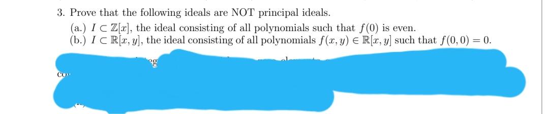 Solved 3. Prove that the following ideals are NOT principal | Chegg.com