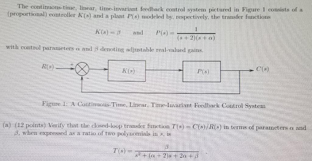 Solved The continuous-time, linear, time-invariant feedback | Chegg.com