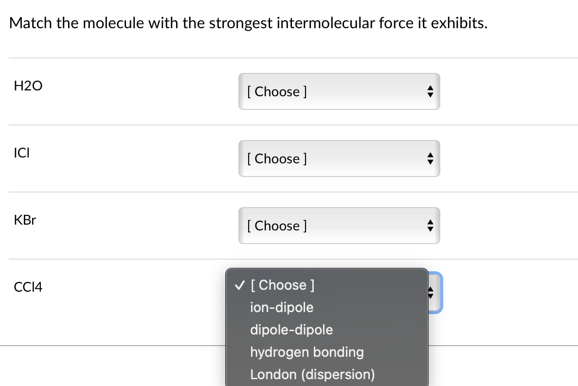 Solved Match The Molecule With The Strongest Intermolecular