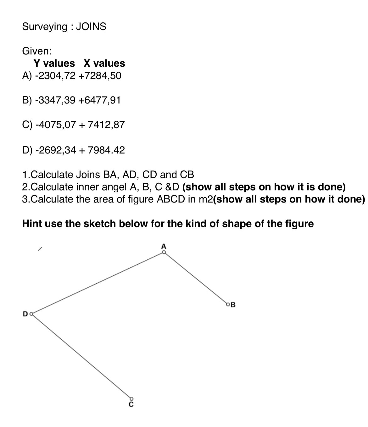 Solved Surveying : JOINS Given: Y values X values A) | Chegg.com