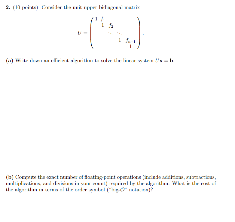 Solved 2. (10 points) Consider the unit upper bidiagonal | Chegg.com