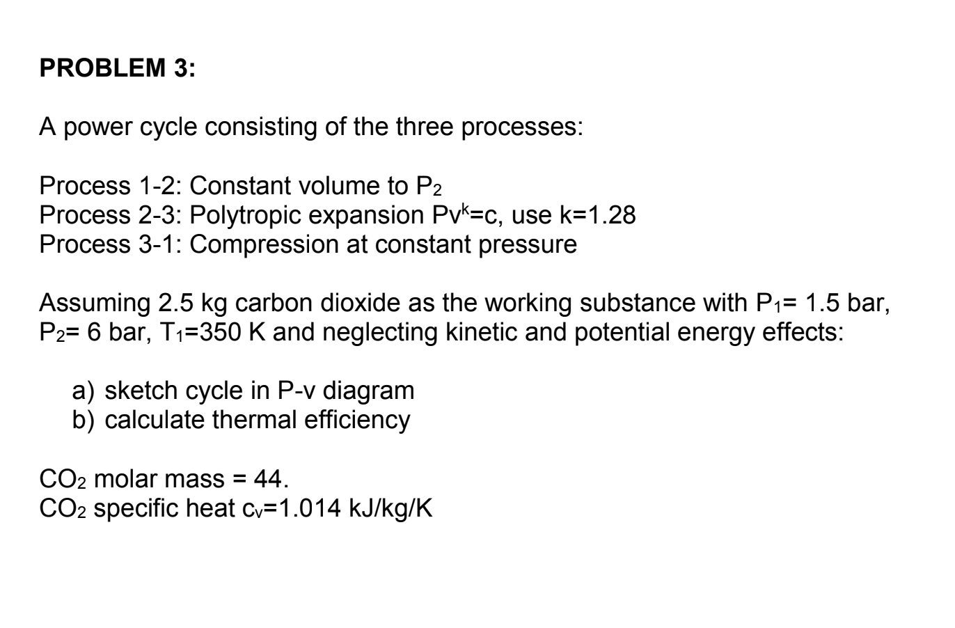 Solved A power cycle consisting of the three processes: | Chegg.com