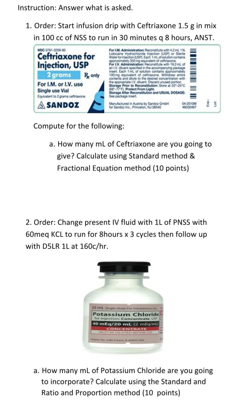 Solved 1. Order: Start infusion drip with Ceftriaxone 1.5 g | Chegg.com