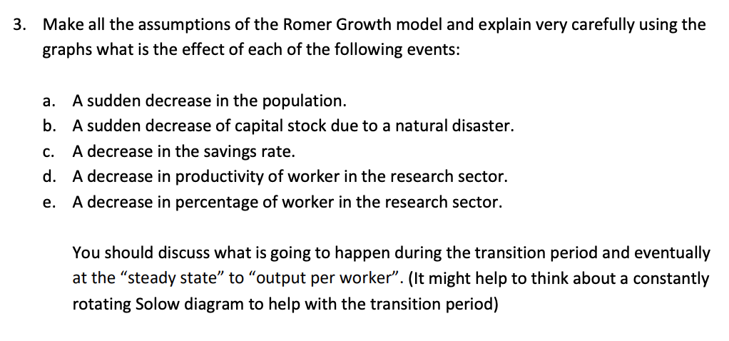 Solved 3. Make all the assumptions of the Romer Growth model | Chegg.com