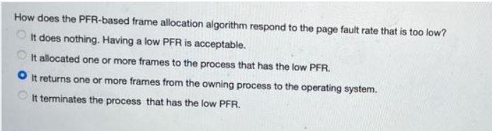 Solved How does the PFR-based frame allocation algorithm | Chegg.com Solved How does the PFR-based frame allocation algorithm | Chegg.com