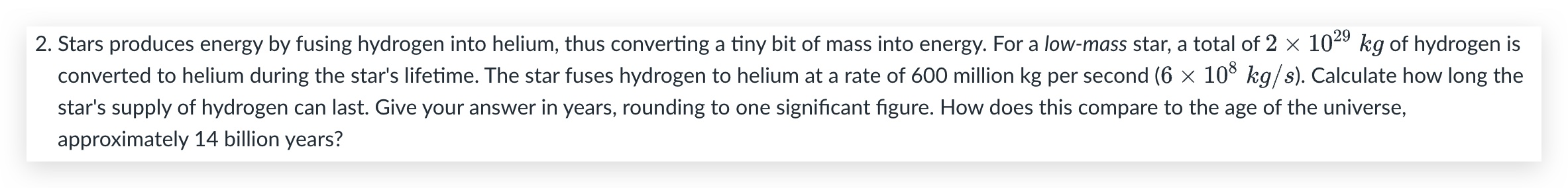 Solved Stars produces energy by fusing hydrogen into helium, | Chegg.com