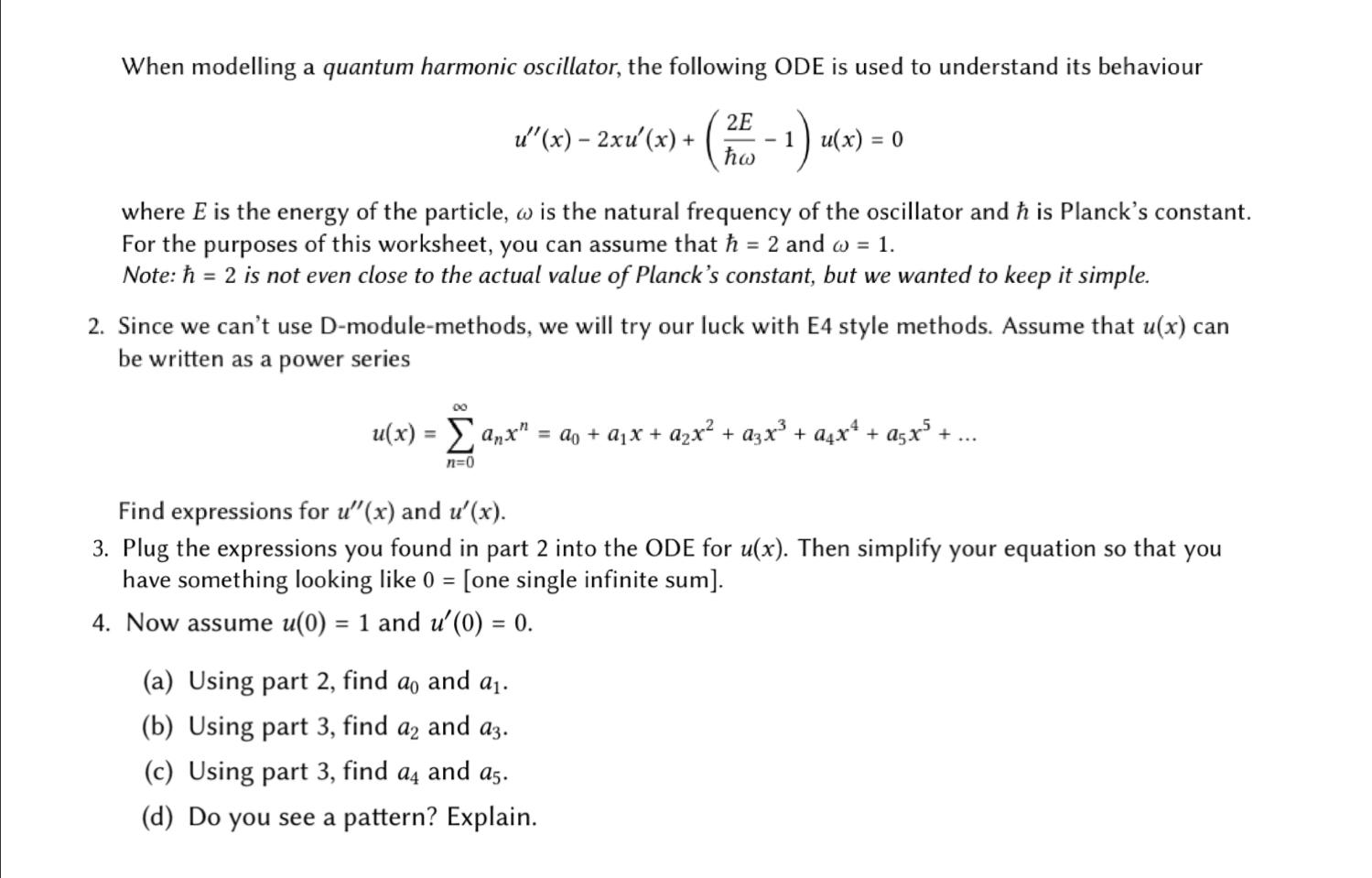 Solved When modelling a quantum harmonic oscillator, the | Chegg.com