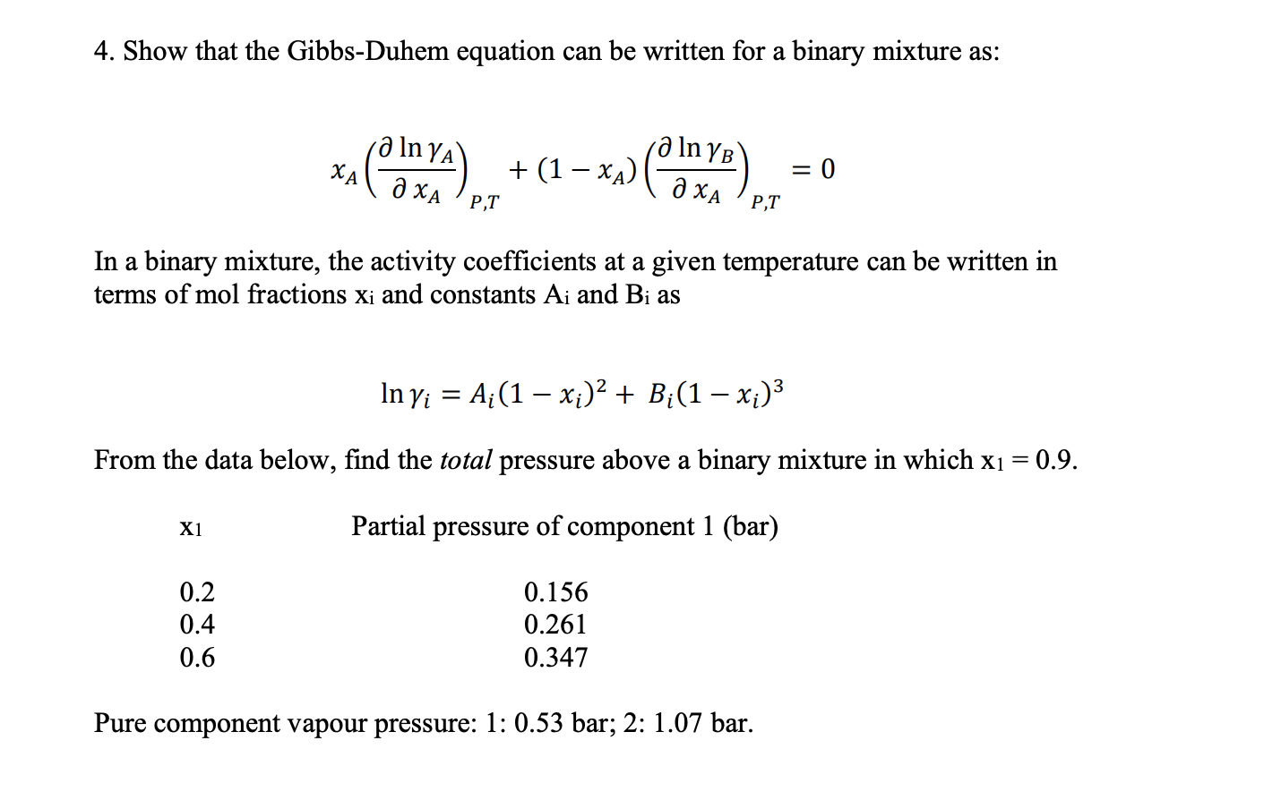 Solved 4. Show that the Gibbs-Duhem equation can be written | Chegg.com