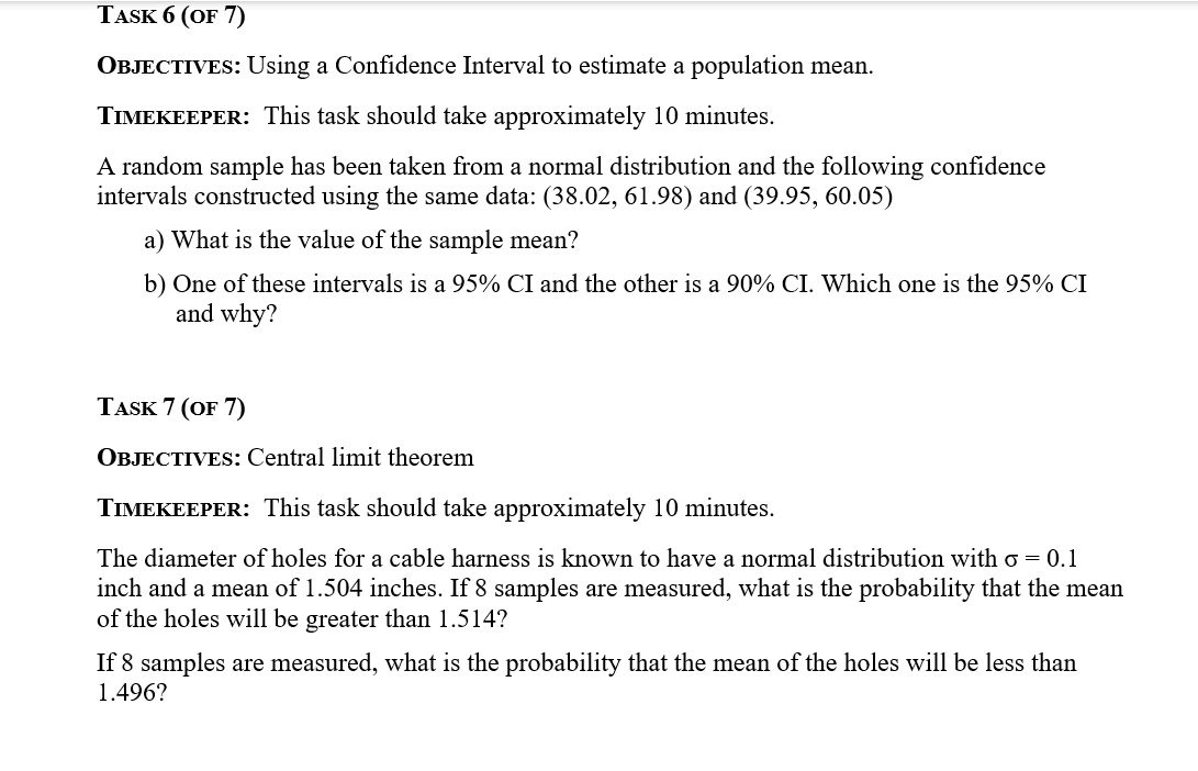 Solved TASK 6 (of 7)ObJectives: Using a Confidence Interval | Chegg.com