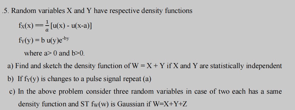 Solved Random variables X and Y have respective density | Chegg.com