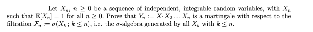 Solved Let Xn, n > 0 be a sequence of independent, | Chegg.com