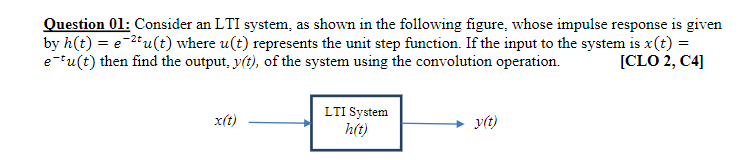 Solved Question 01: Consider an LTI system, as shown in the | Chegg.com