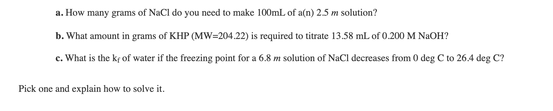 Solved a. How many grams of NaCl do you need to make 100mL | Chegg.com