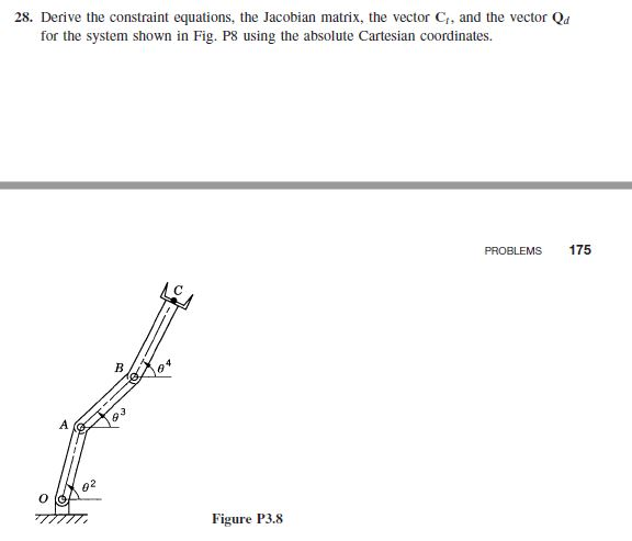 28. Derive the constraint equations, the Jacobian | Chegg.com