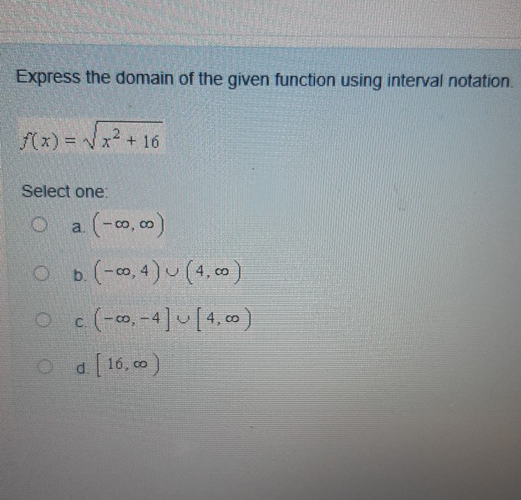 Solved Express the domain of the given function using | Chegg.com