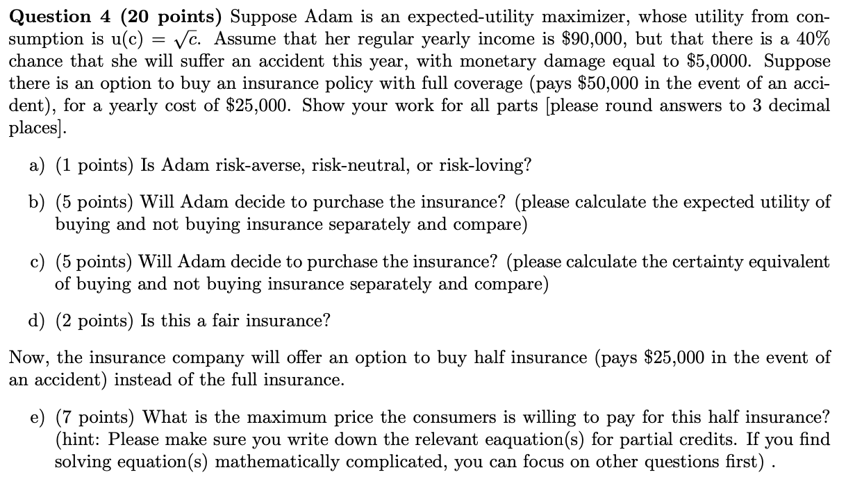Solved Question \( 4(20 \) ﻿points) ﻿Suppose Adam is an | Chegg.com