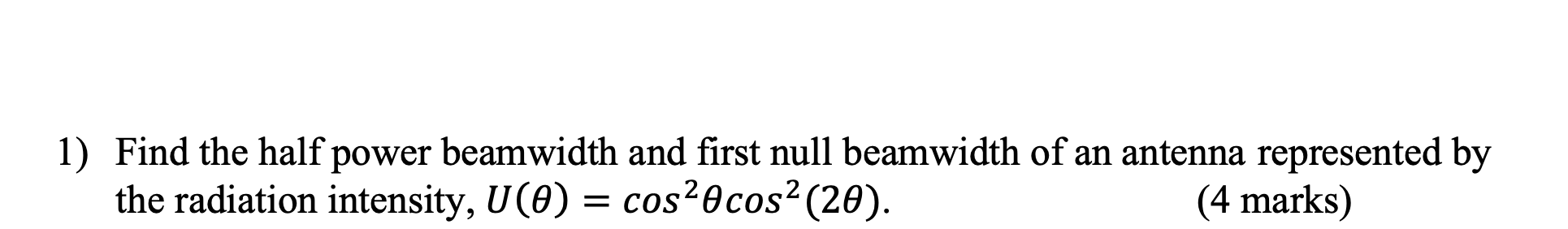 Solved course name:antenna & propagation Find the half | Chegg.com