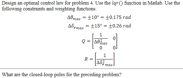Solved Design an optimal control law for problem 4. ﻿Use the | Chegg.com