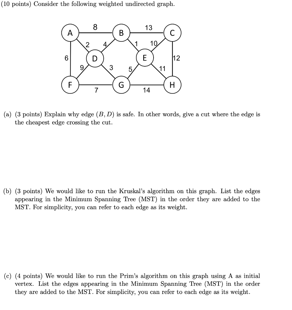(10 points) Consider the following weighted | Chegg.com