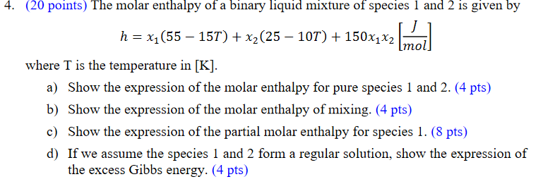 Solved 4. (20 points) The molar enthalpy of a binary liquid | Chegg.com