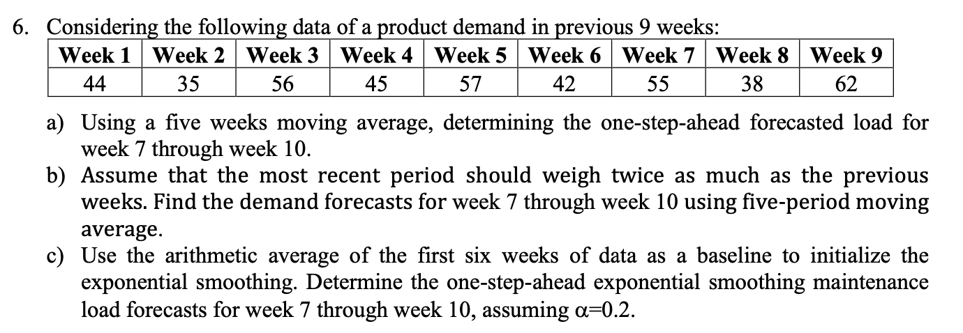 a) Using a five weeks moving average, determining the | Chegg.com