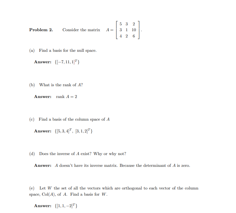 Problem 2. Consider the matrix A=⎣⎡5343122106⎦⎤. (a) | Chegg.com